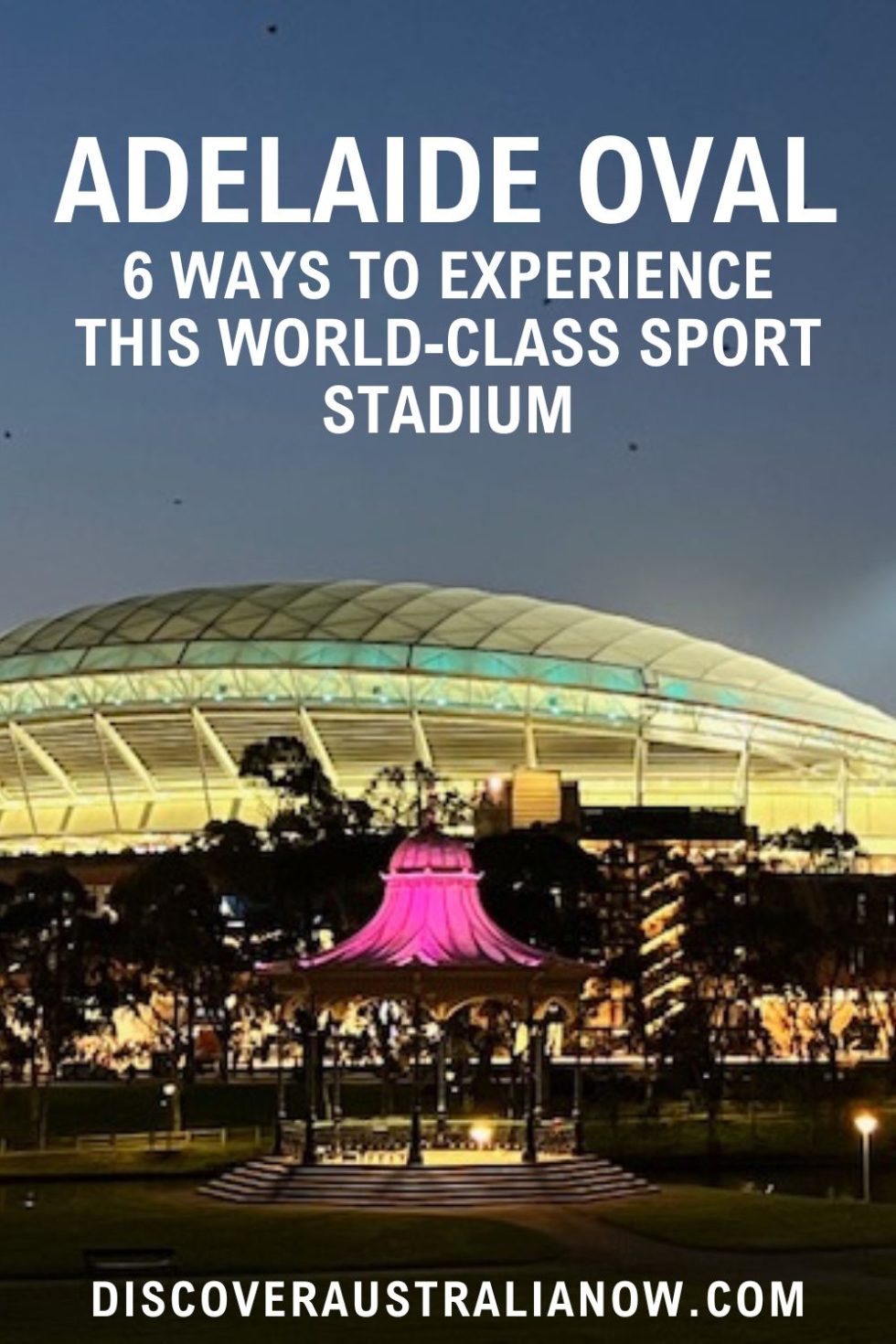 The Best Adelaide Oval Experiences - Discover Australia Now